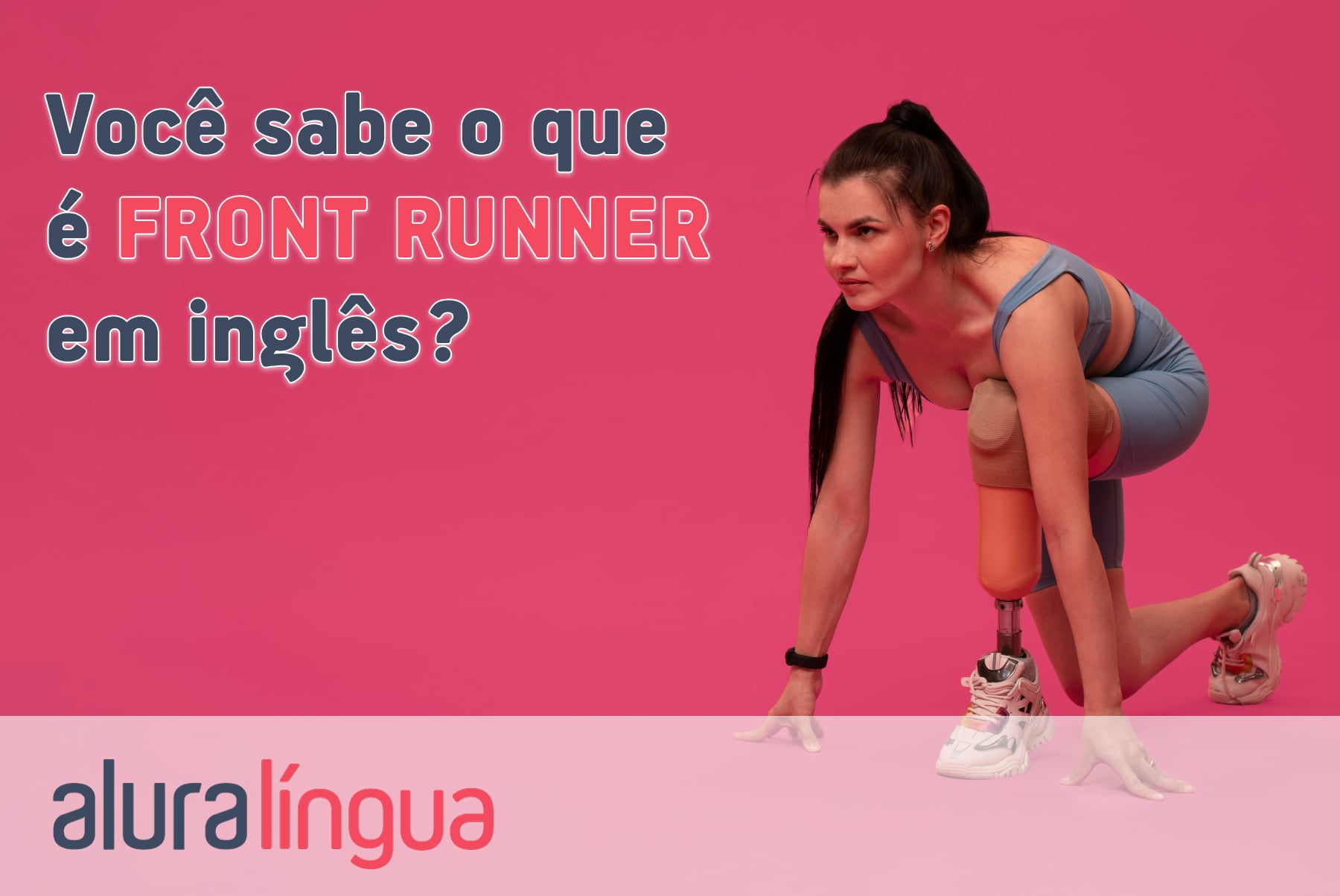 Você sabe o que é FRONT RUNNER em inglês? | Alura Língua