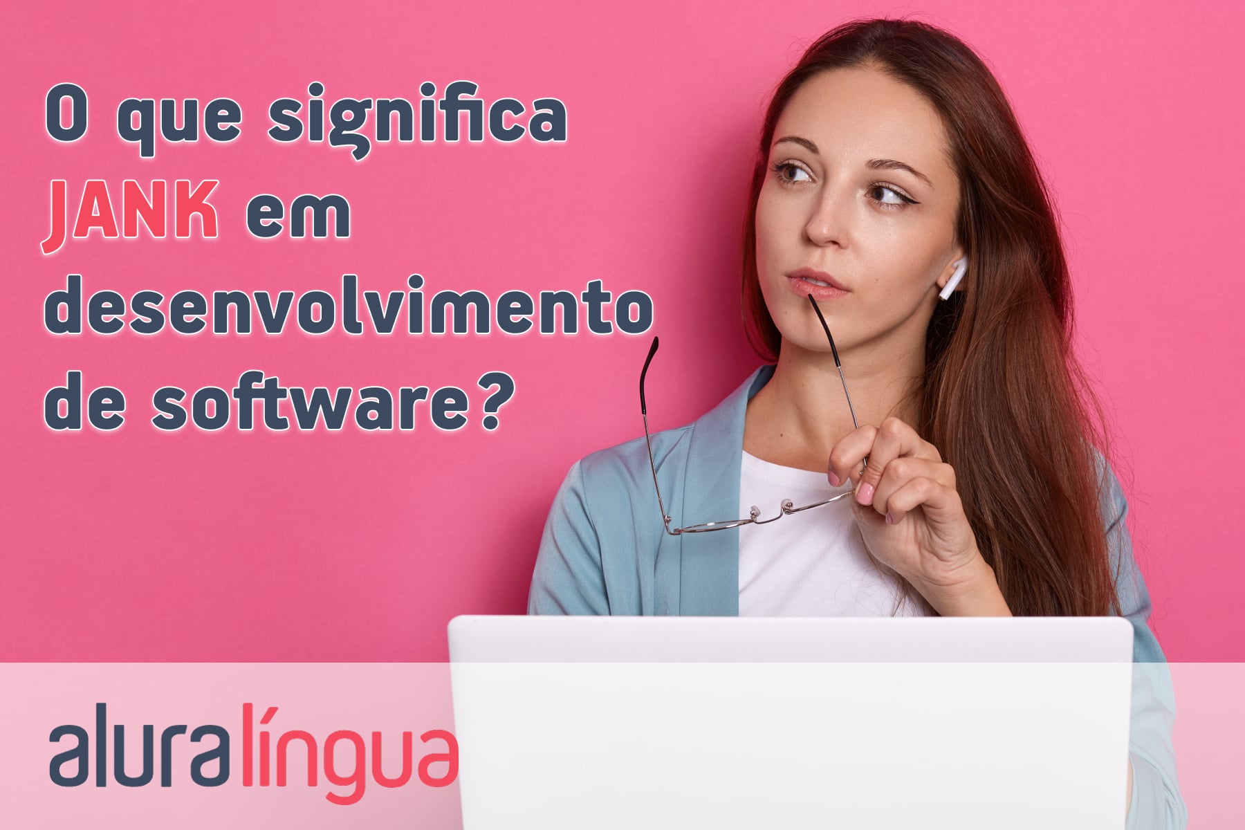 O que significa JANK em desenvolvimento de software? | Alura Língua